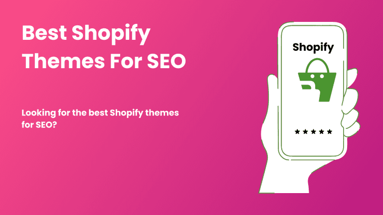 13 Best Shopify Themes For SEO [2024]