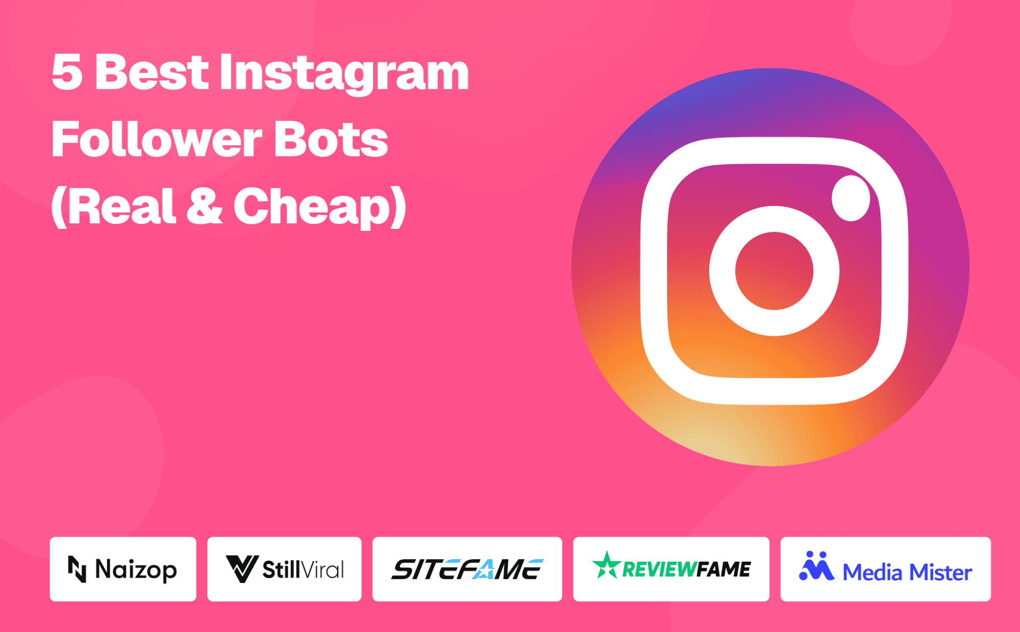5 Best Instagram Follower Bot Sites (Real & Tested)
